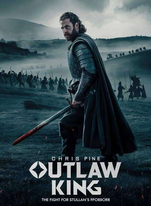 Outlaw King (2018) - Netflix and Chill